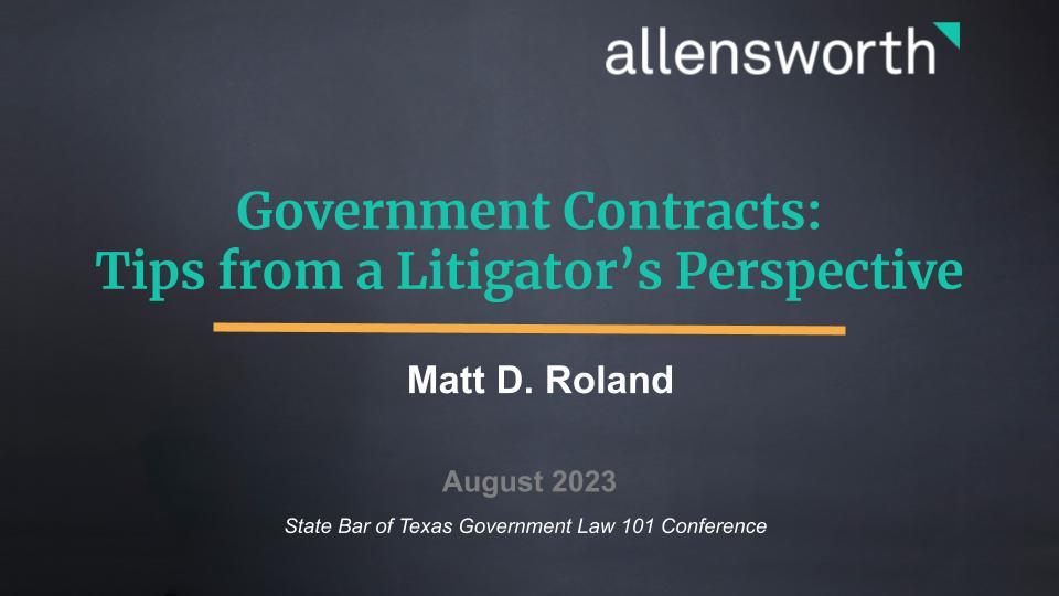 Government Contracts: Tips from a Litigator’s Perspective | Allensworth